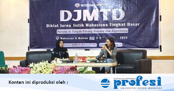 LPM Profesi UNM Hadirkan Presenter Tribun Timur dalam DJMTD 2025 ...